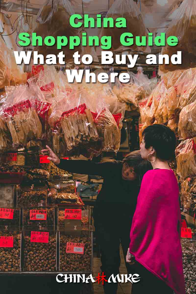 China Shopping Guide | What to Buy and Where - China Mike